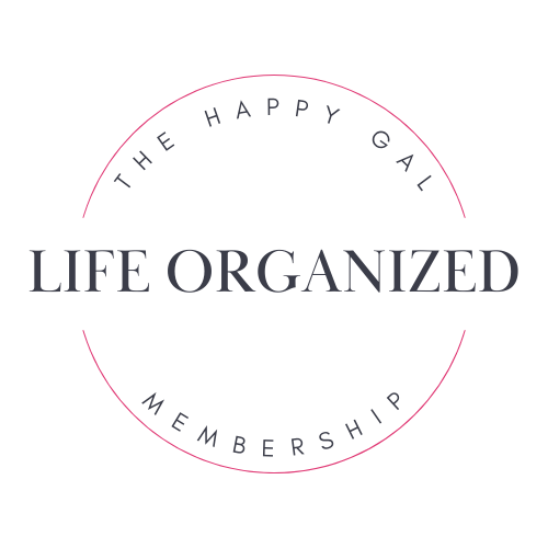 Life Organized - The Happy Gal